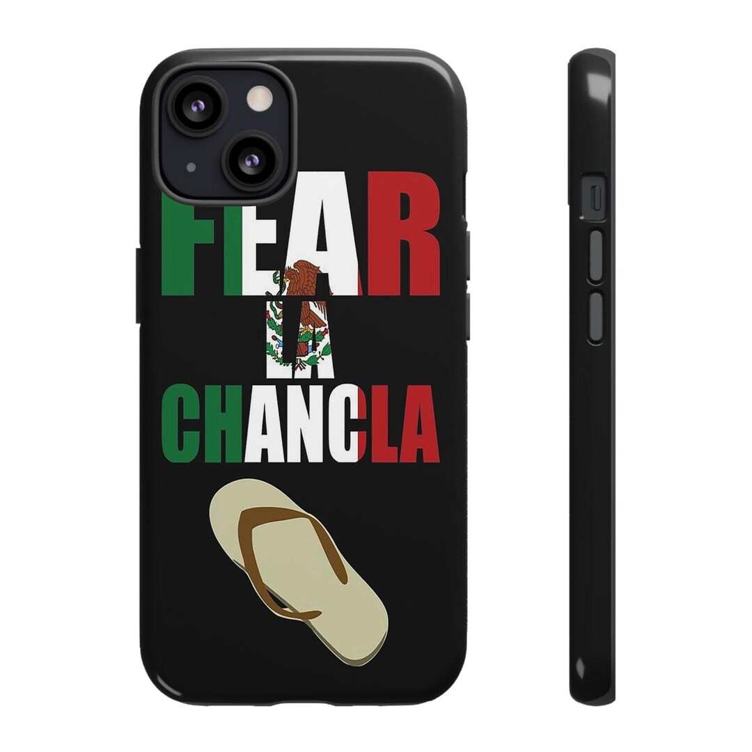 Fear La Chancla Mexico Modern Tough Phone IP 17, 16, 15,14,13,12,11 ...