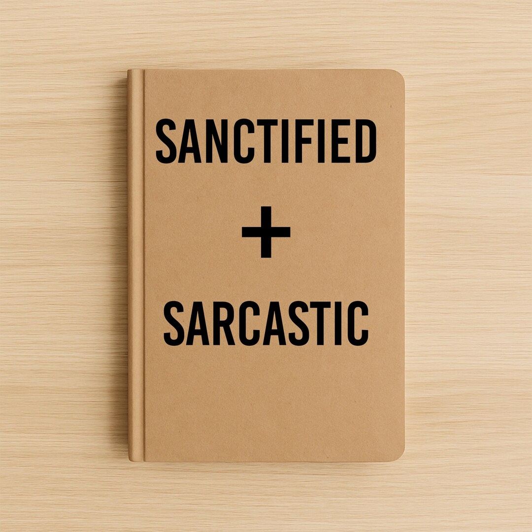 Sanctified + Sarcastic Decal | Christian Humor Sticker | Faith Vinyl ...