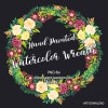 Watercolor Flower Wreath - Digital Floral Frame, Hand Painted Wreath ...