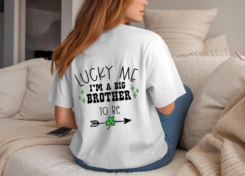 Lucky Me I’m a Big Brother to Be SVG | St. Patrick's Day Big Brother ...