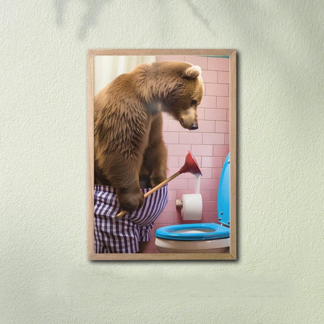 Bear in the Toilet, Bear Wall Art, Toilet Poster, Comedy Poster, Home ...