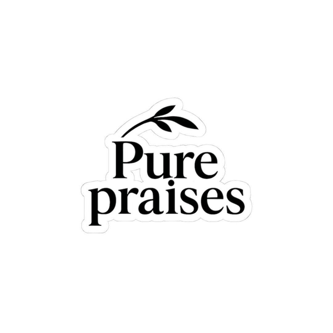 Pure Praises Script Logo Sticker | Religious Faith Vinyl Sticker - Etsy