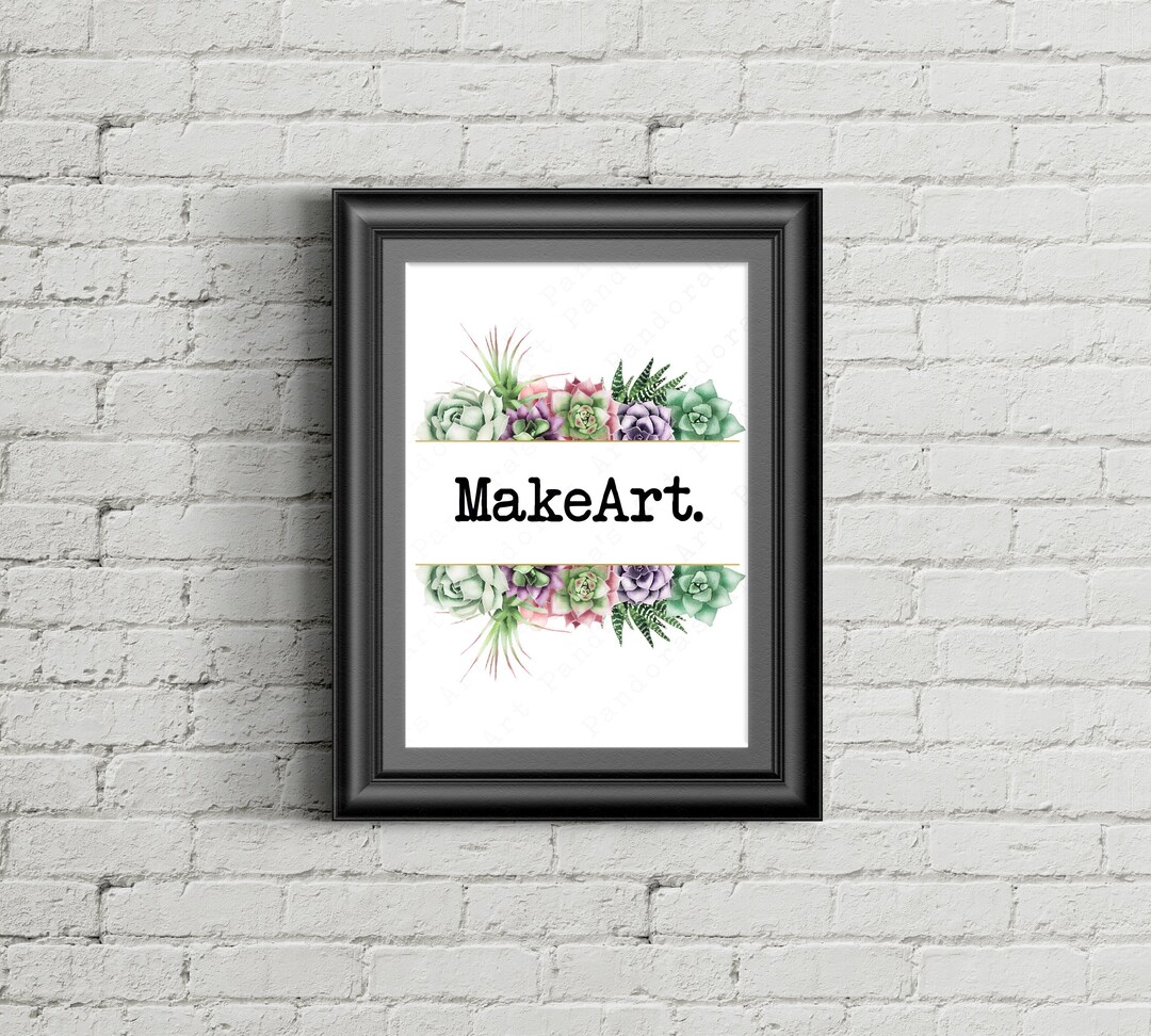 Make Art Artist Studio Motivational Art Print Printable Digital Instant ...