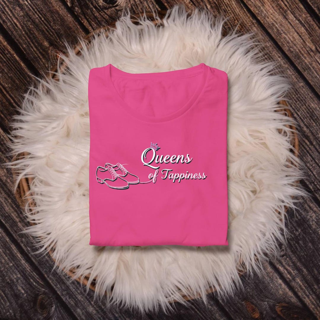 Fanny Queens of Tappines SVG PNG | Tap Dance Team Shirt Design | Dance ...