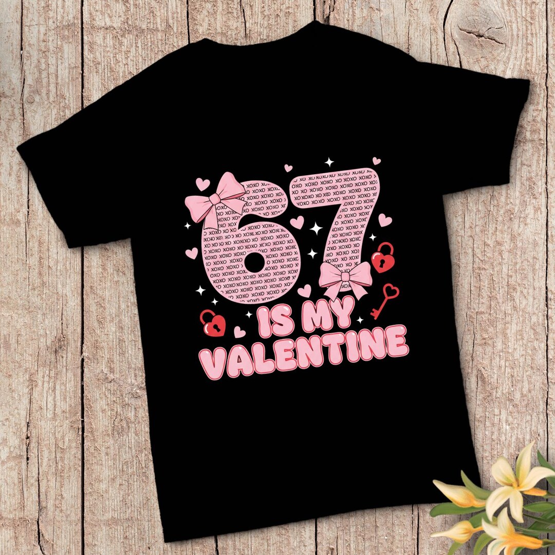 Funny Valentine 67 Hearts SVG PNG, Six Seven Valentine Shirt Design ...