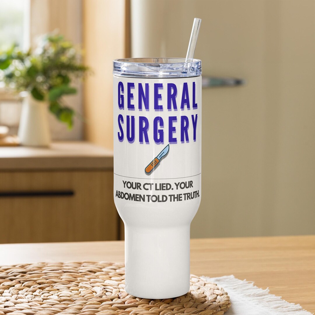 General Surgery Hospital Mug With Handle • Funny Surgeon Gift ...