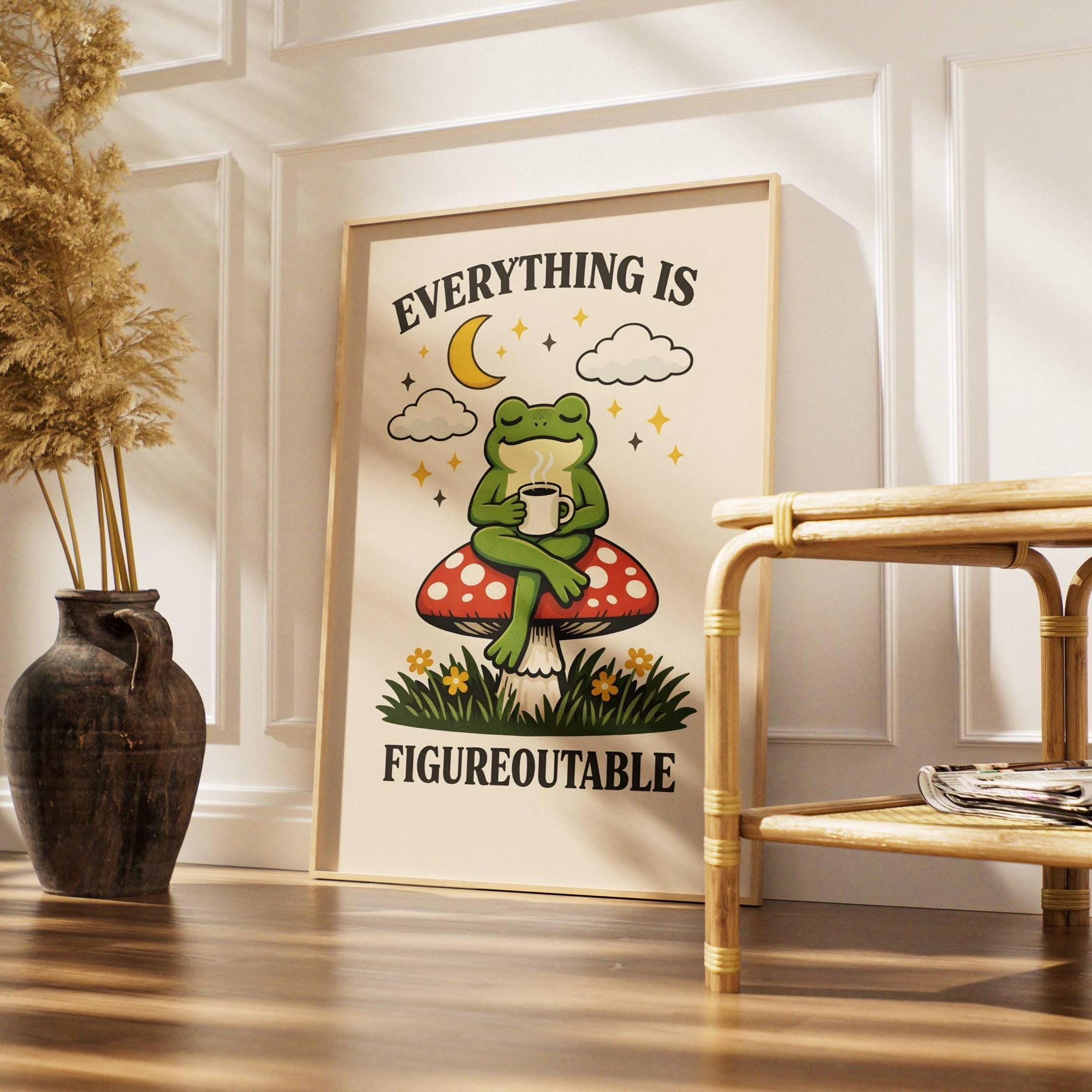 Everything is Figureoutable Poster, Frog Wall Art, Cute Frog ...