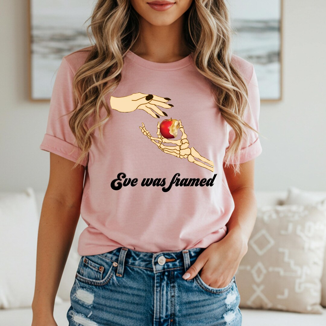 Feminist Eve Was Framed Women's Empowerment Shirt - Etsy
