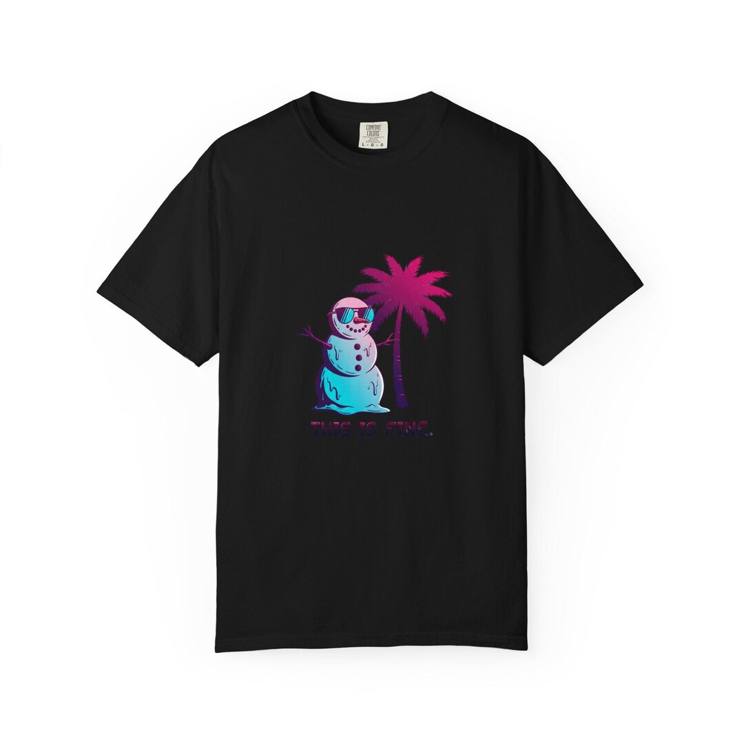 Melting Snowman by Palm Tree This is Fine T-shirt - Etsy