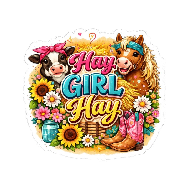 Hay Girl Hay Sticker | Cow Horse Floral Ranch Kiss-cut - Etsy