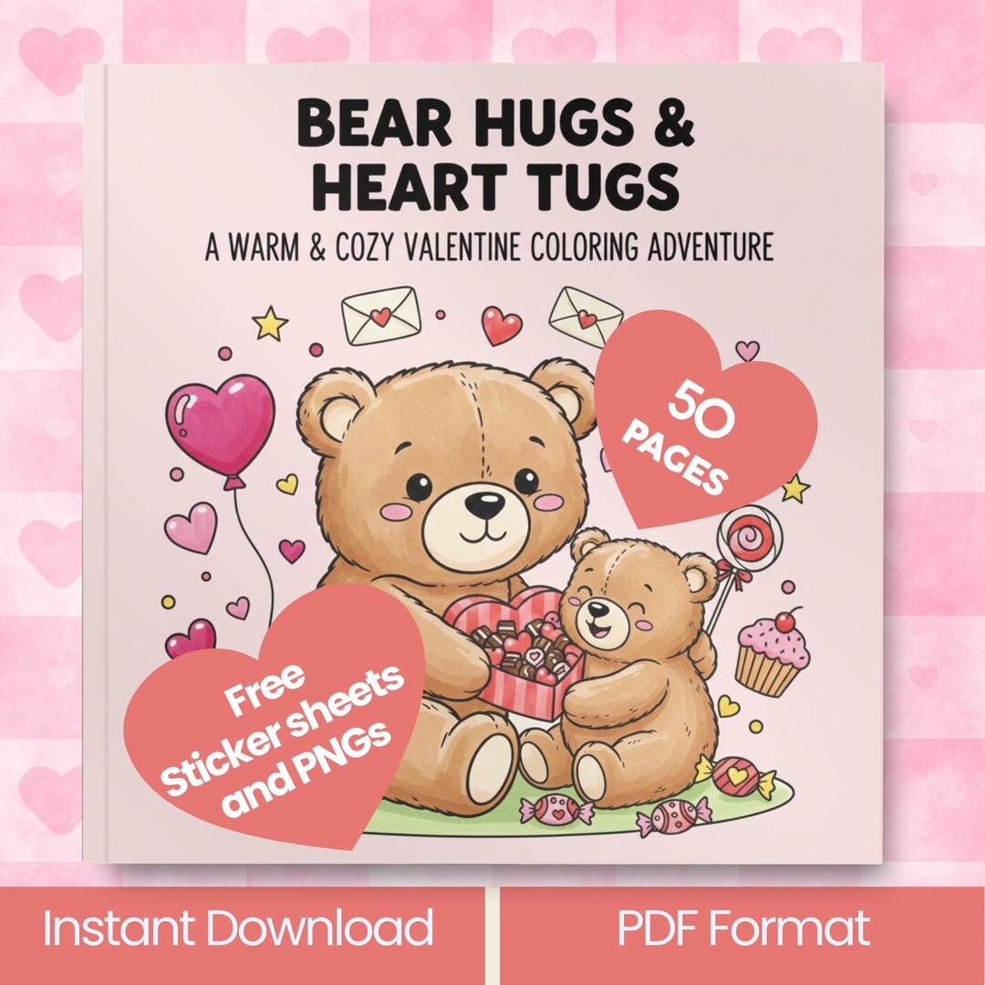 Cozy Valentine Coloring Book – Bear Hugs & Heart Tugs, Teddy Bears ...