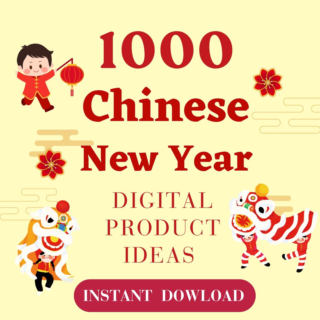 Chinese New Year Digital Product Ideas | Lunar New Year Printable Guide ...