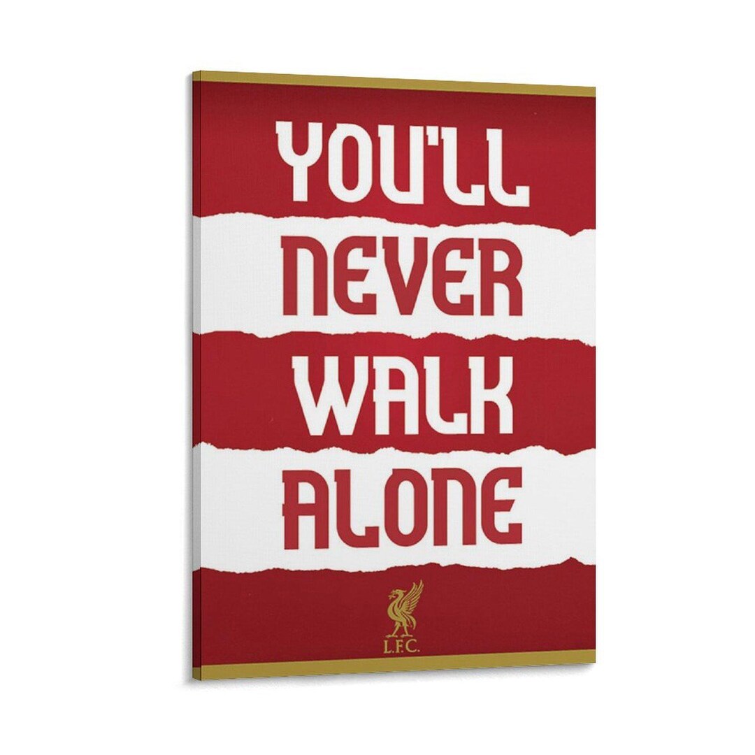 You'll Never Walk Alone Poster Wall Art Painting Canvas Gift Living ...