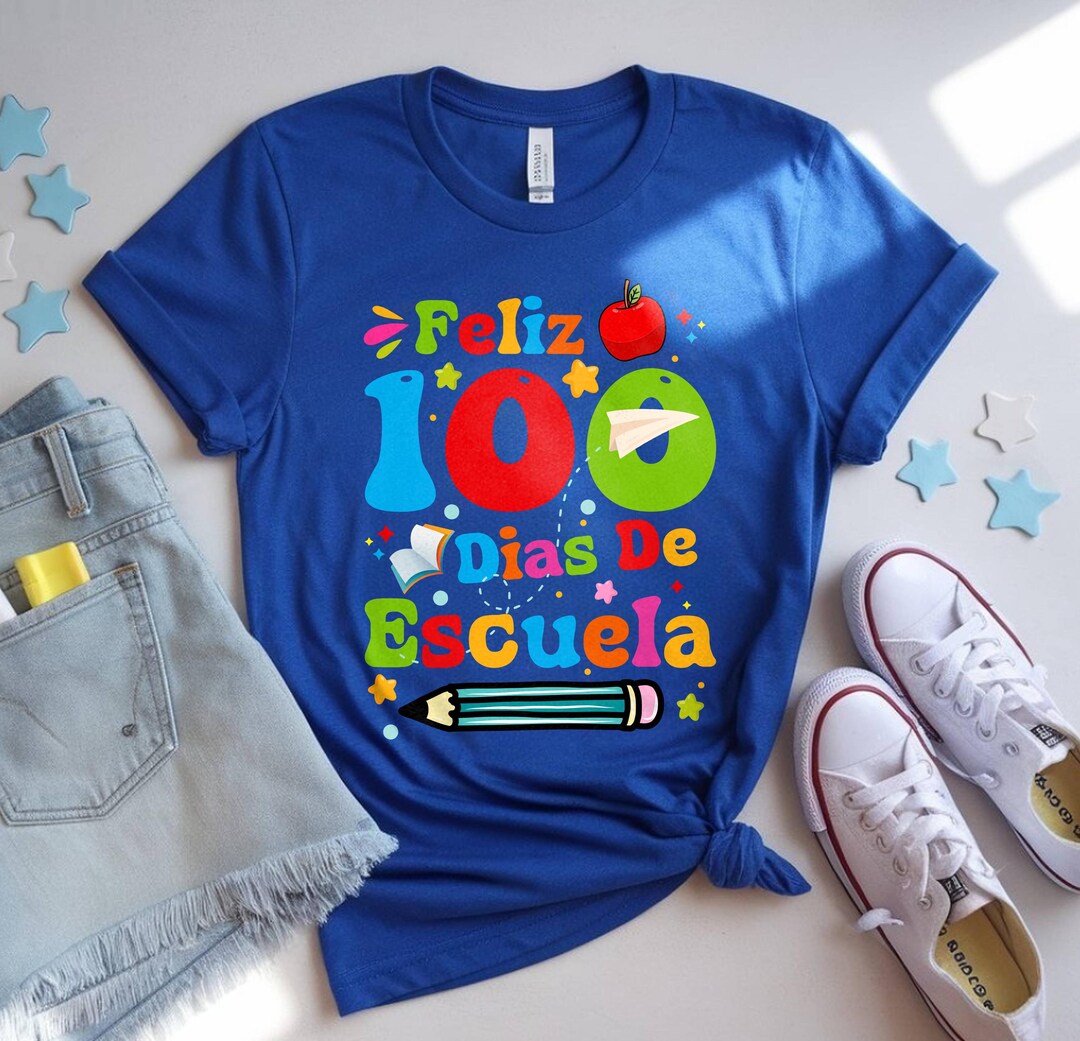 100 Days of School Shirt, Feliz 100 Dias De Escuela Tee, 100th Day of ...