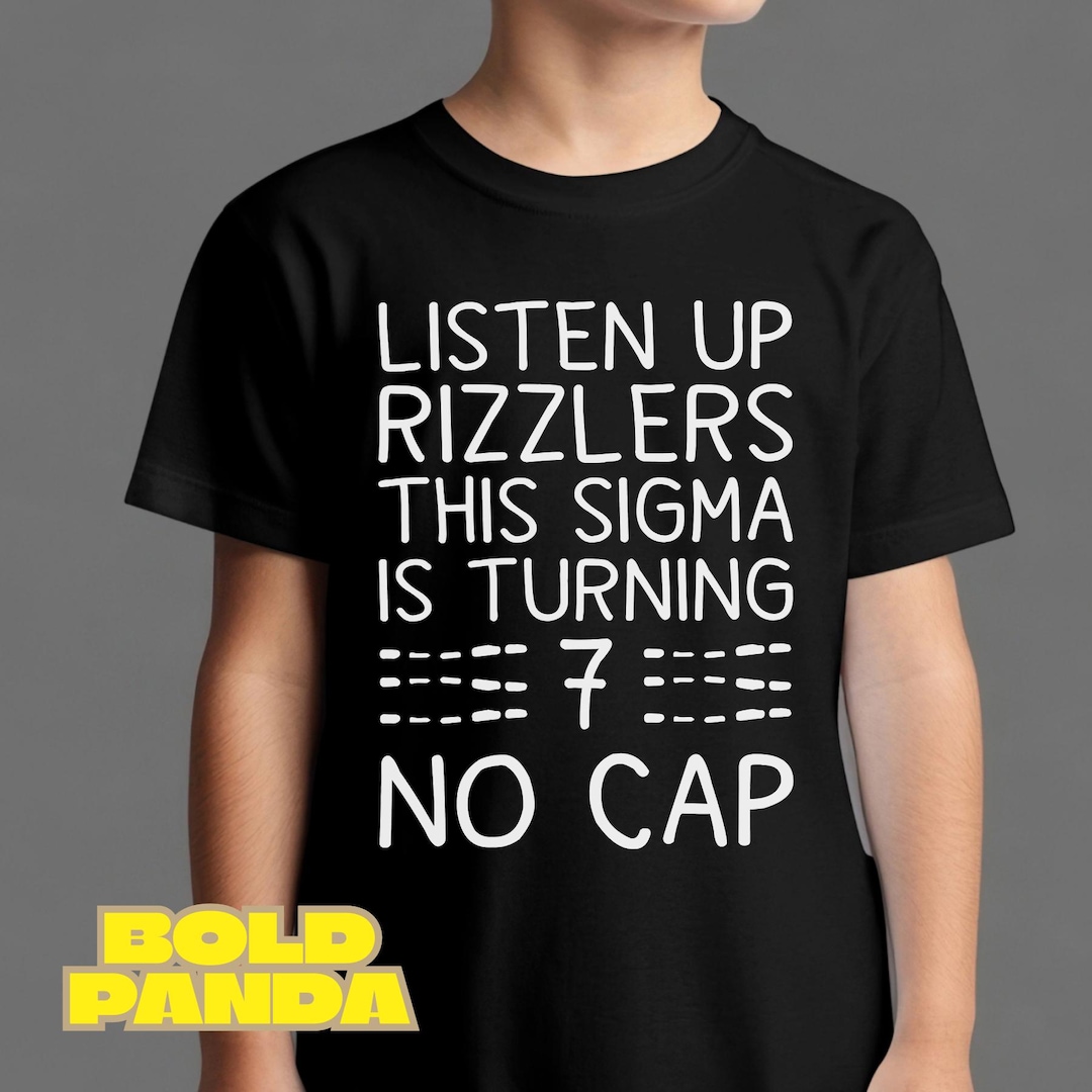 Sigma Turning 7 PNG | Funny Gen Alpha Birthday Shirt | Kids Birthday ...