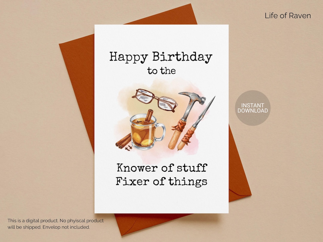Knower of Stuff Fixer of Things Happy Birthday Card Printable for ...