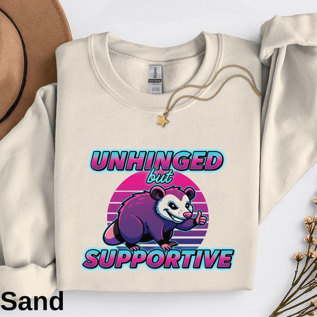 Unhinged but Supportive Opossum Shirt, Retro 80s Outrun Meme Tee, Goofy ...
