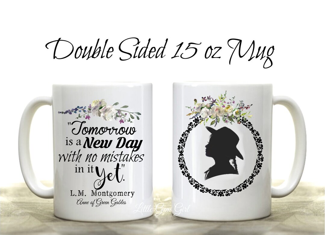 Anne of Green Gables Mug – Inspirational Quote Coffee Cup – Literary ...