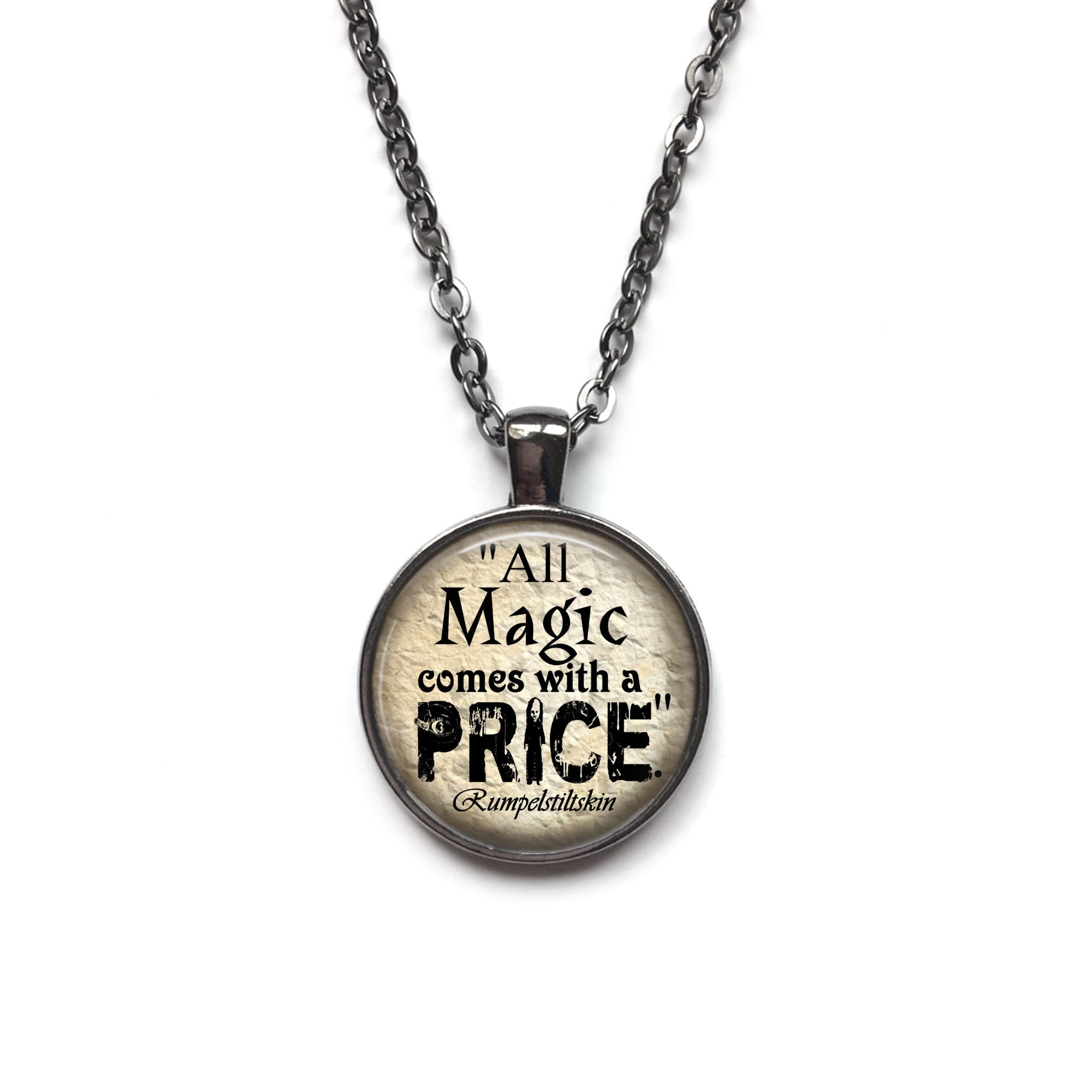 All Magic Comes with a Price Necklace Rumpelstiltskin Quote Pendant Fairy Tale Once Upon a Time Quote Necklace or Key Chain