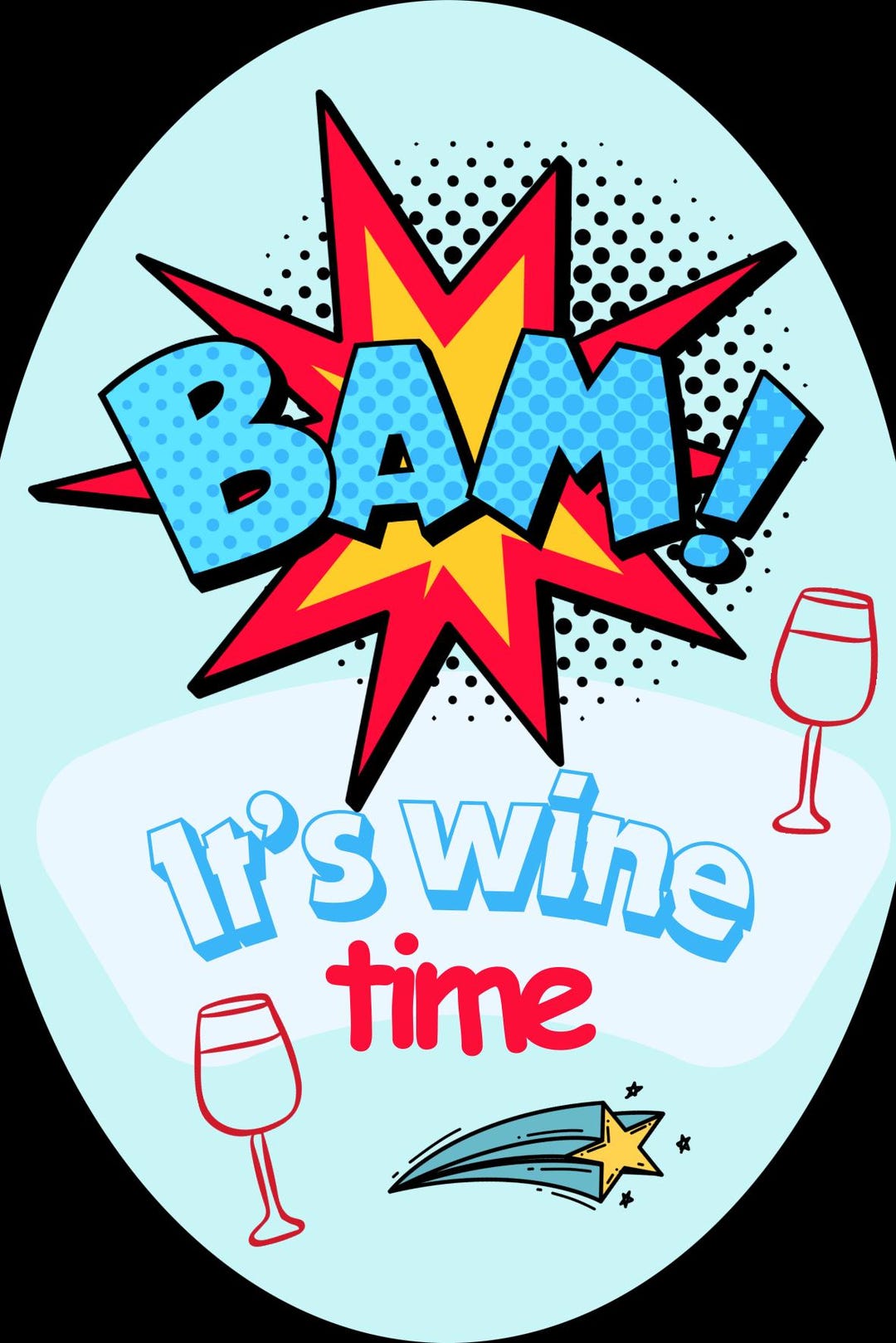 Sticker - PNG - Bam It’s Wine Time - Silly Wine Humor Download - Etsy