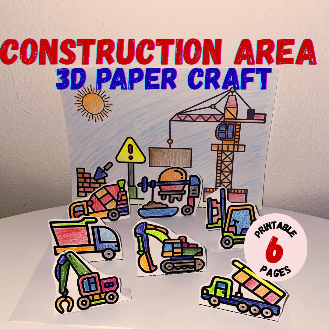 3D Construction Zone Paper Craft — Printable Kids Activity | Cut & Glue ...