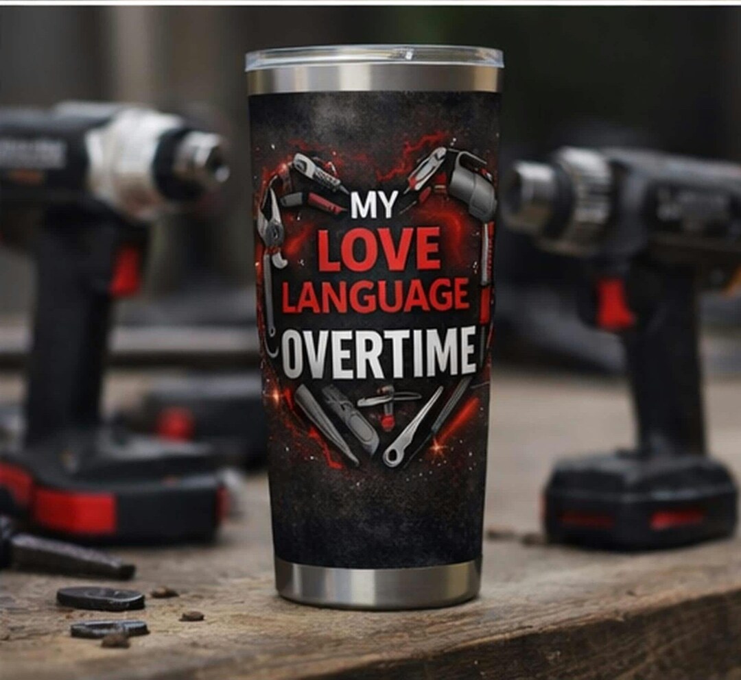 My Love Language Overtime 20oz Skinny Tumbler Wrap PNG | Sublimation ...