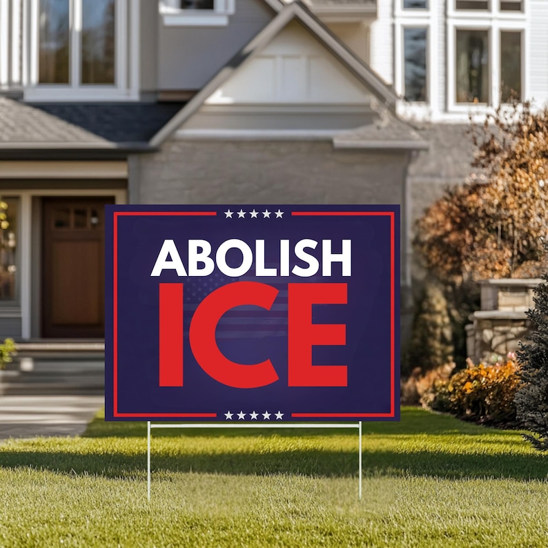 Anti Ice Yard Sign, Ice Out Sign, Abolish Ice Flag, Anti Trump Lawn ...
