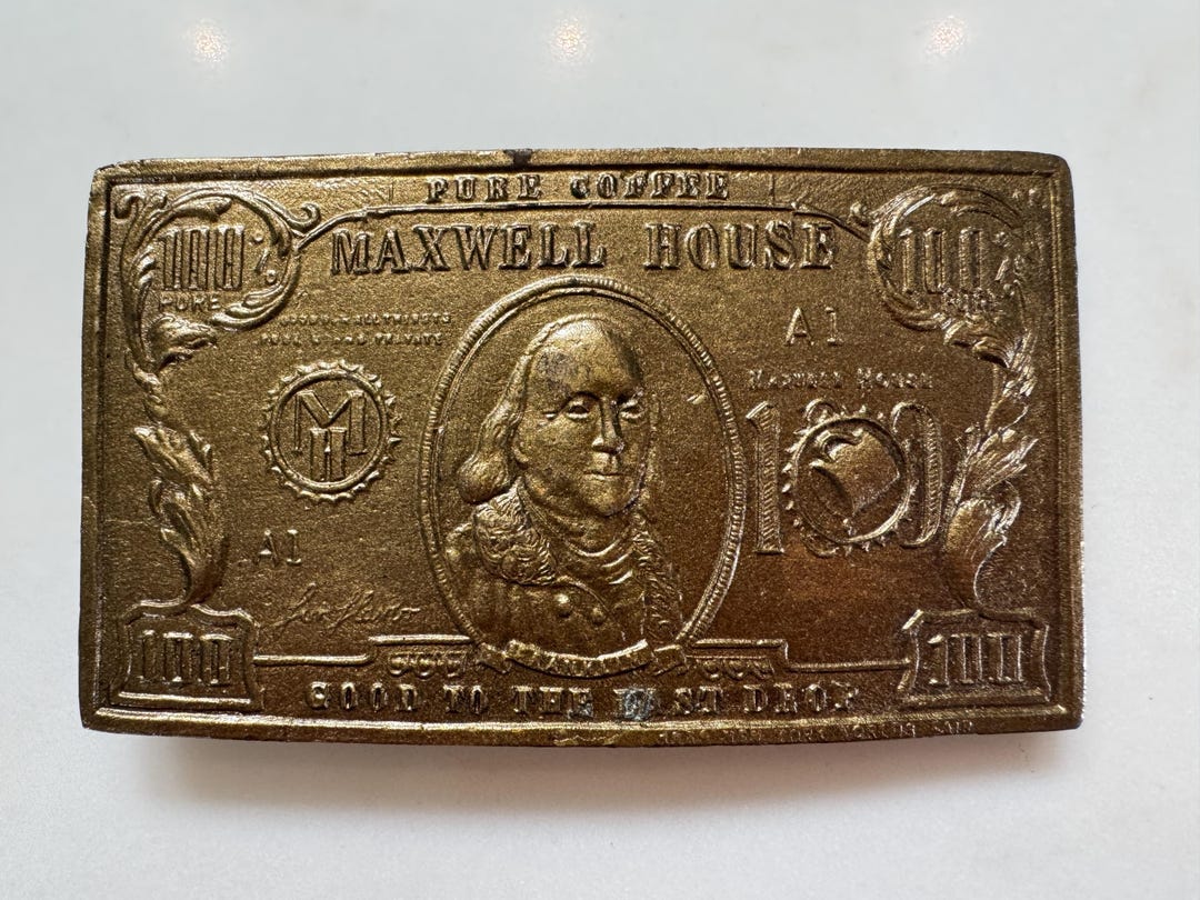 Hundred Dollar Bill Maxwell House Vintage Benjamin Buckle NOS Good to ...