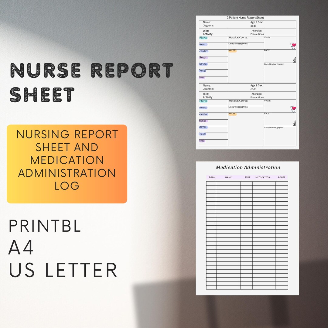 Nurse Report Sheet & Medication Log Bundle (digital Download) - Etsy
