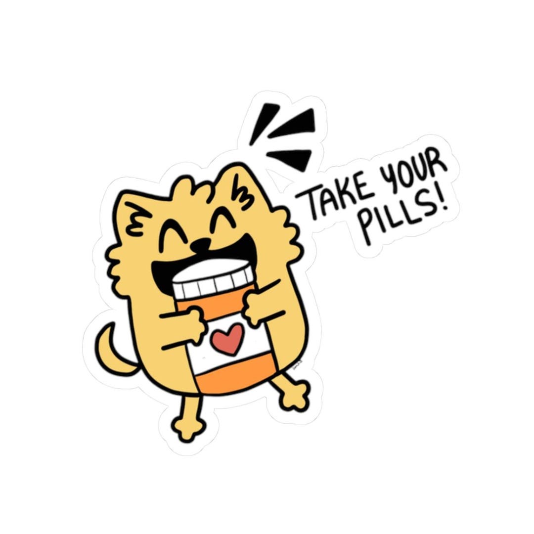 Take Your Pills Hachi Sticker | Cute Medication Reminder, Kiss-cut ...