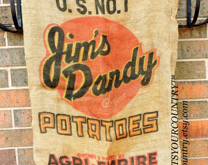 Jim's Dandy Potatoes Burlap Bag Primitive Rustic Potato Sack Farmcore ...