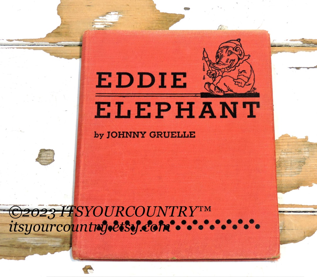 Eddie Elephant Book by Johnny Gruelle Antique 1921 Rare Childrens ...