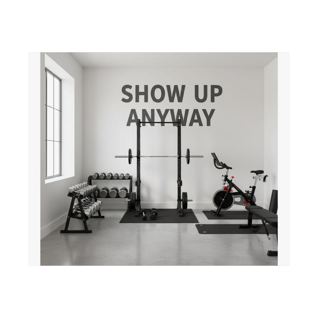SHOW UP ANYWAY Poster | Digital Download - Etsy