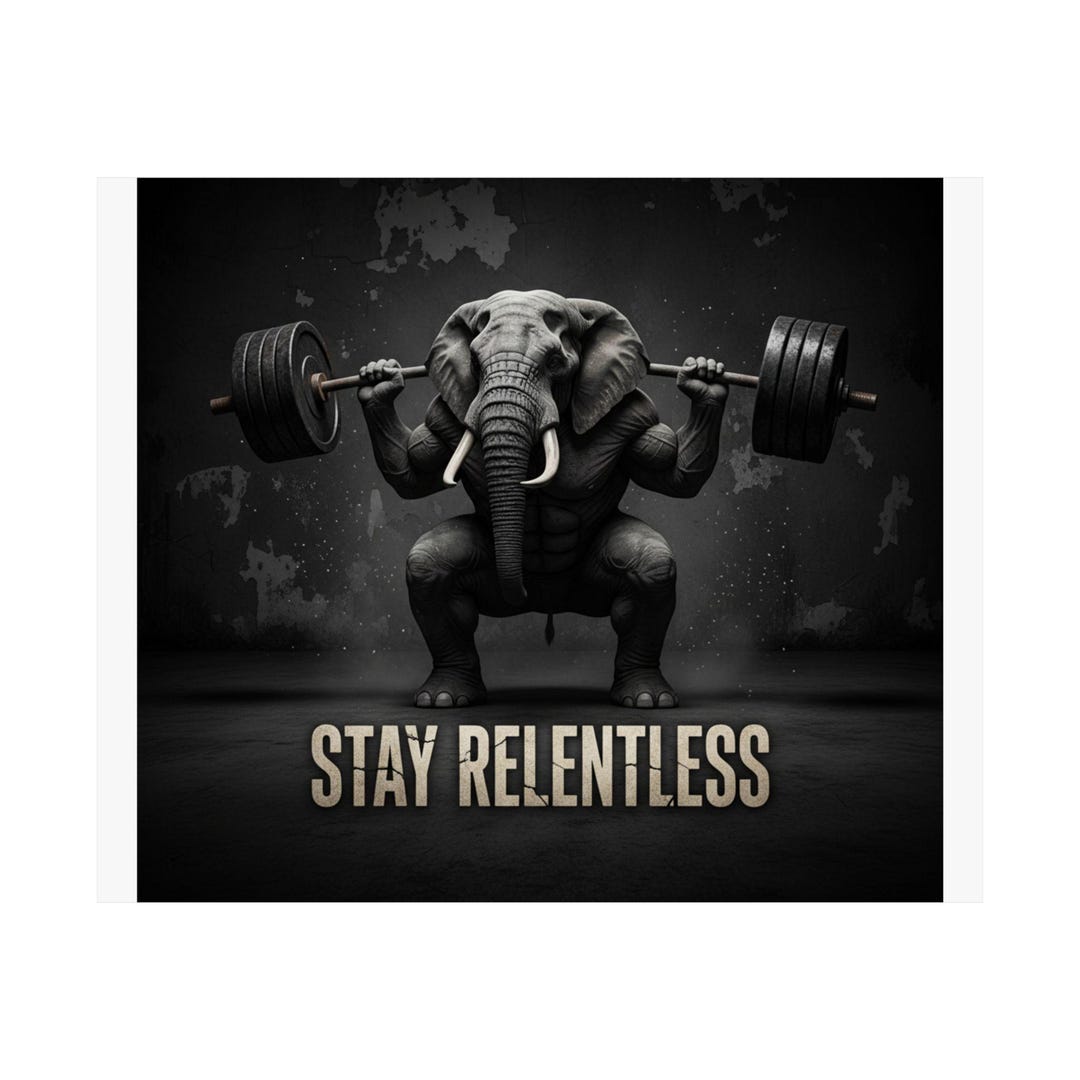 STAY RELENTLESS Poster | Digital Download - Etsy