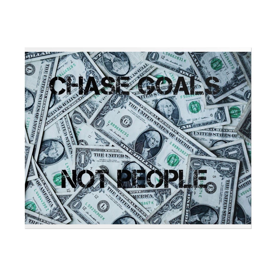Chase Goals Not People Poster, Motivational Money Art - Etsy