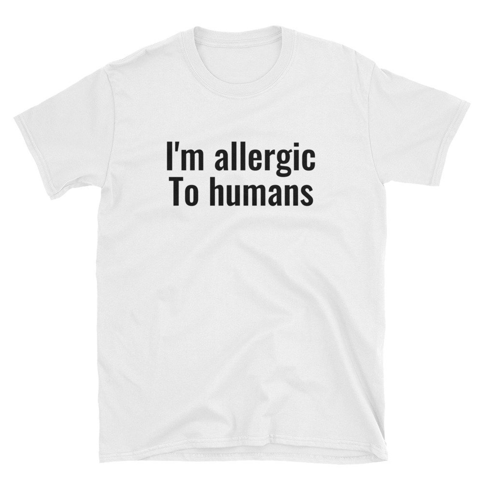 I'm Allergic to Humans Unisex T-shirt - Etsy