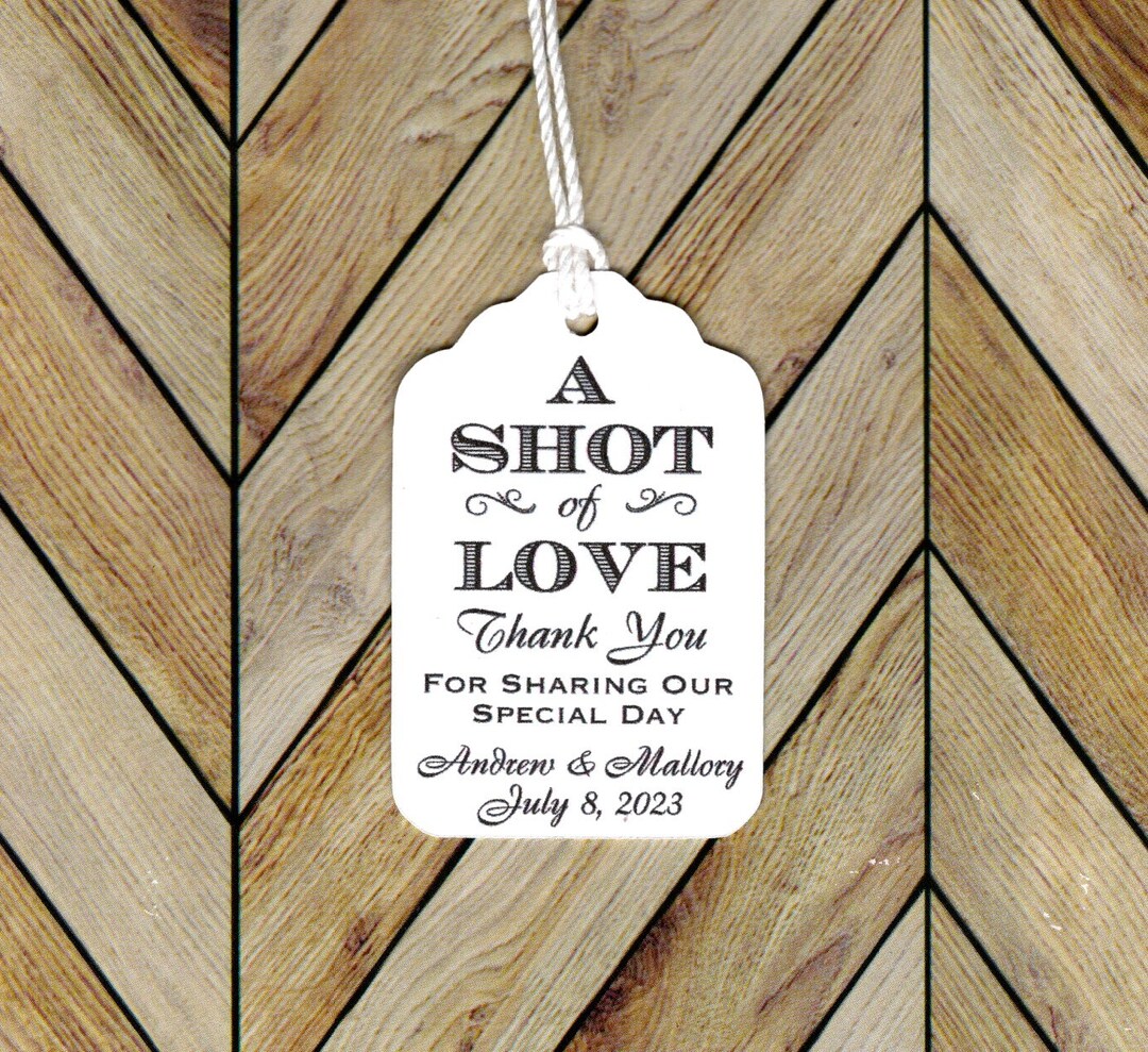 CUSTOM Personalized A SHOT of Love Wedding Favor Tags - Wedding Place ...