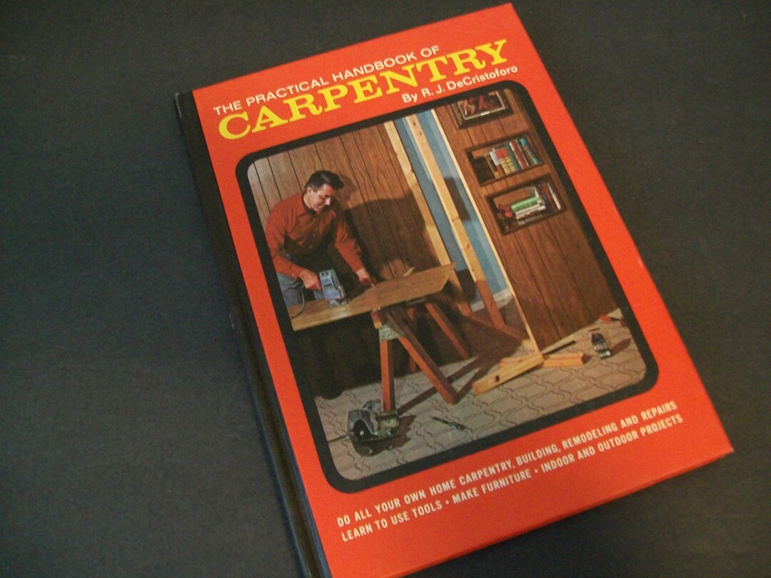 Vintage Home Repair Book, Handbook of Carpentry, Building and ...