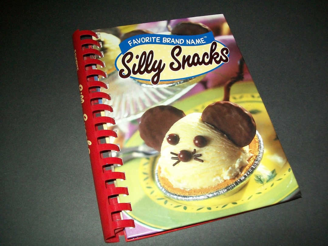 Silly Snacks Cookbook, Vintage Favorite Brand Name Recipe Book, Spiral ...