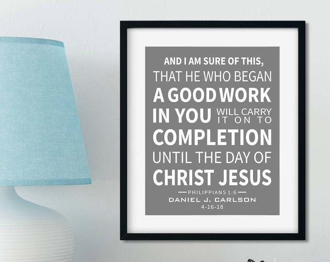 Philippians 1:6 He Who Began A Good Work in You, Scripture Wall Art ...