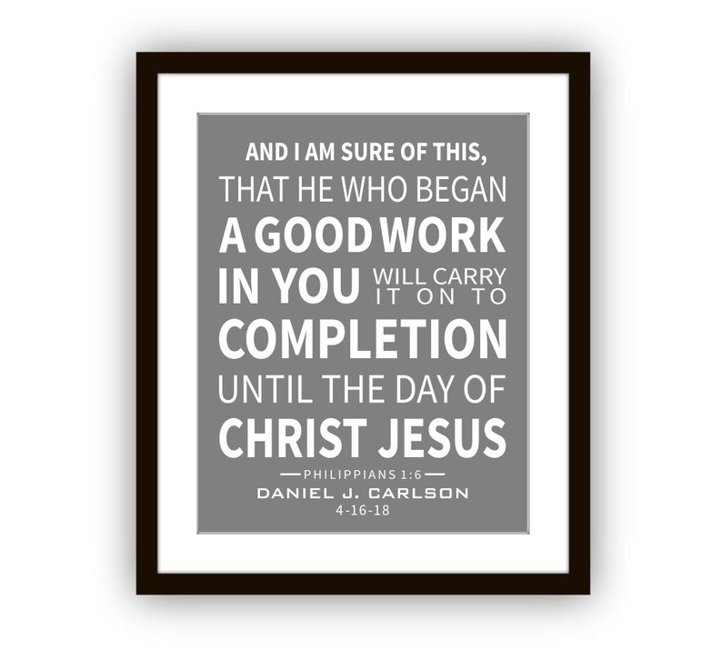 Philippians 1:6 He Who Began A Good Work in You, Scripture Wall Art ...