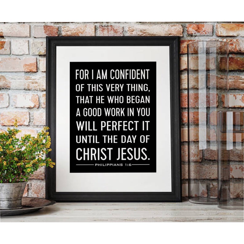 Philippians 1:6 He Who Began A Good Work in You Scripture art | Etsy