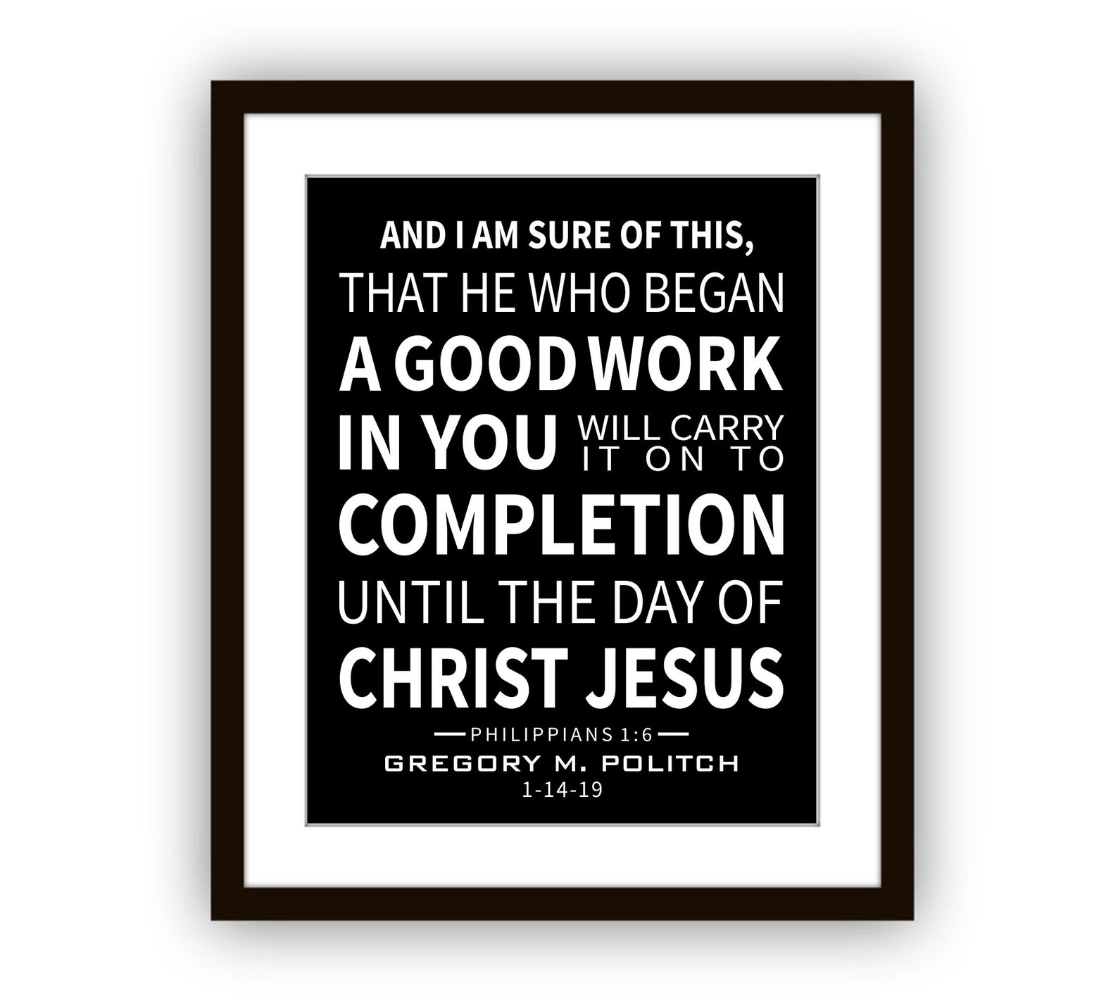 Philippians 1:6 He Who Began A Good Work in You, Scripture Wall Art ...