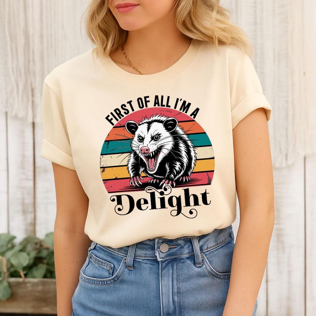 First of All I'm A Delight Png, Funny Opossum Meme Png, Sarcastic ...
