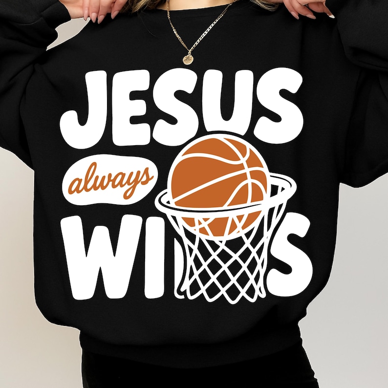 Jesus Always Wins Basketball PNG Christian Faith Sports Design (digital ...