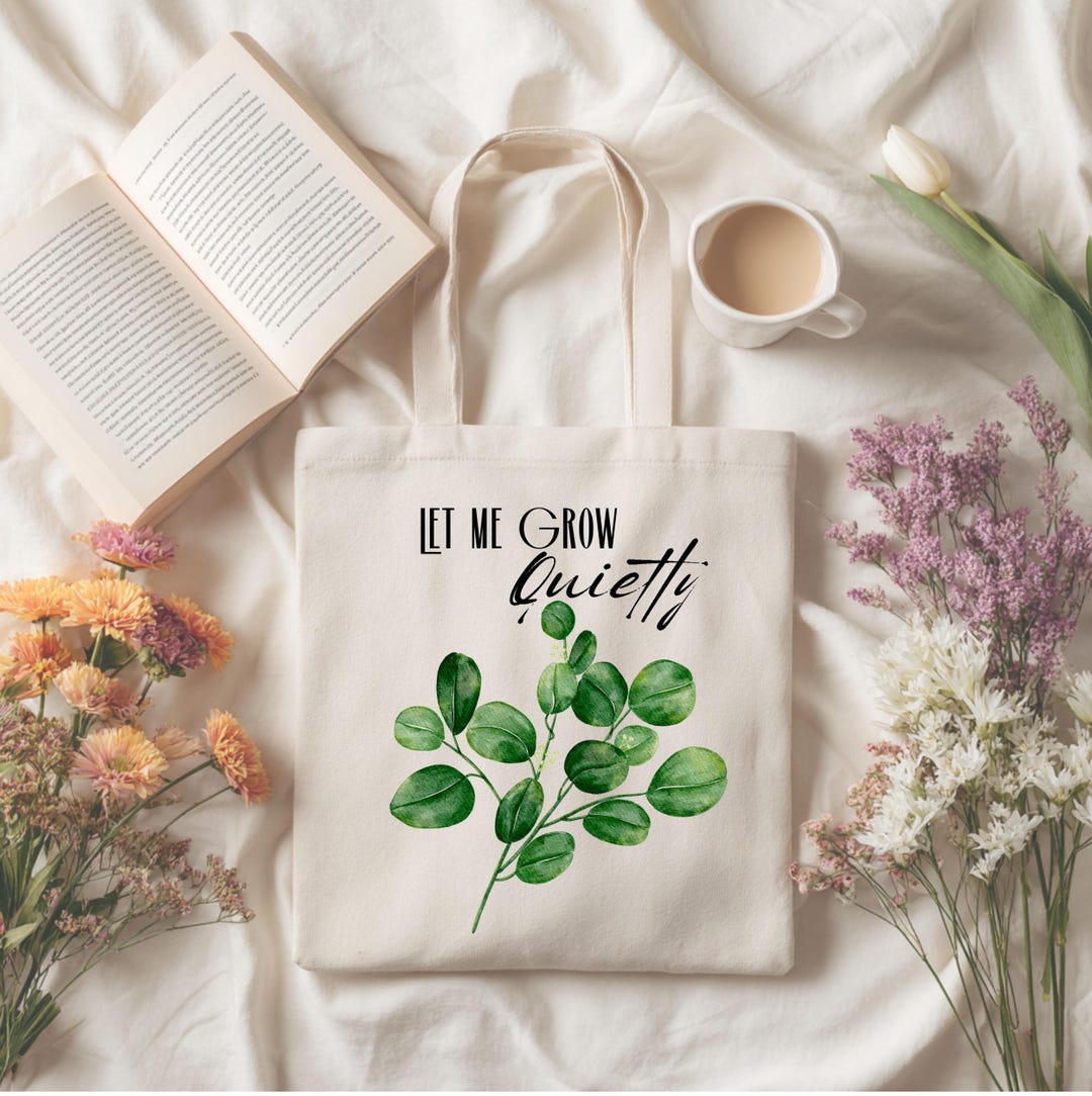 Let Me Grow Quietly Tote Bag | Minimalist Cotton Tote | Introvert Bag ...