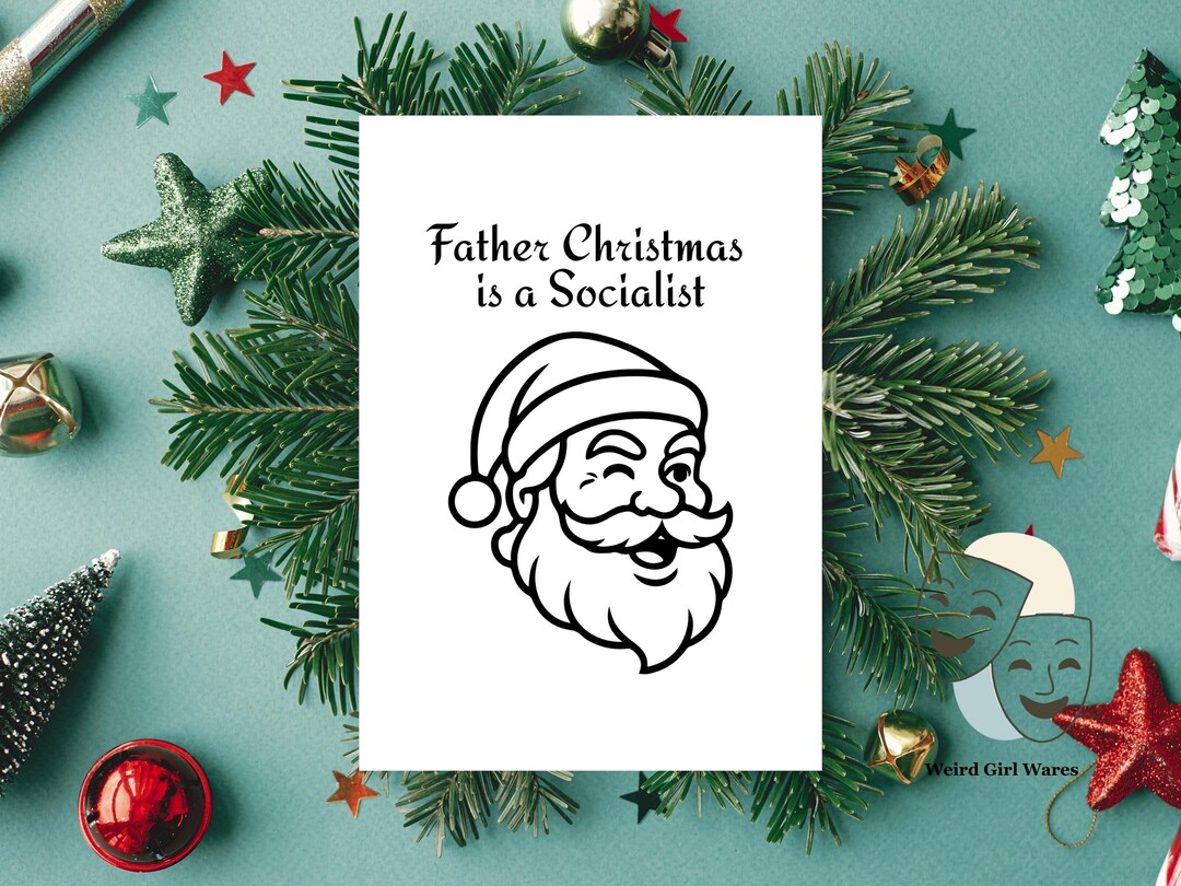 Father Christmas is a Socialist - Funny Socialist Christmas Card Blank ...