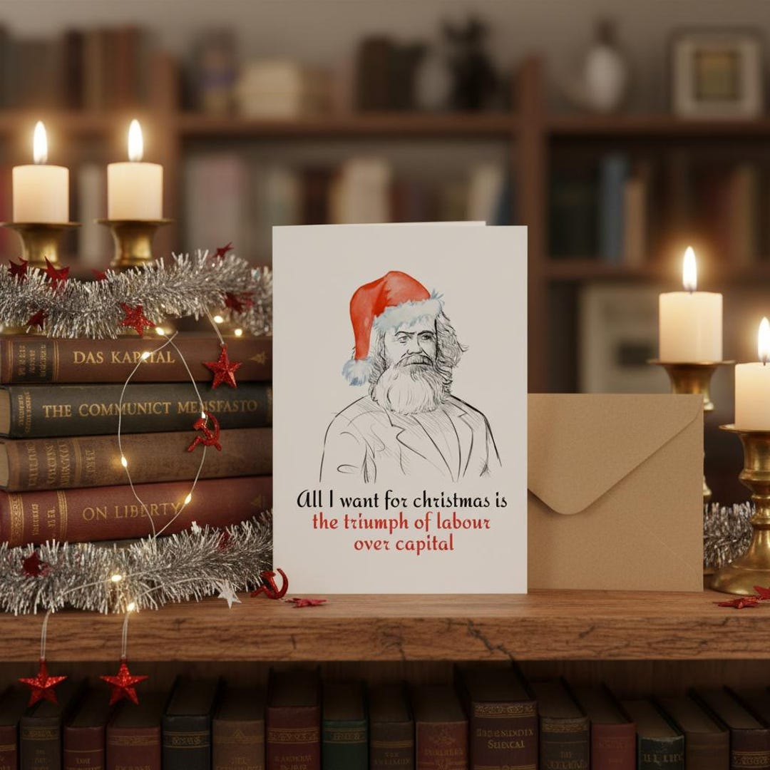 Marx Communist Christmas Card All I Want for Christmas Labour Over ...