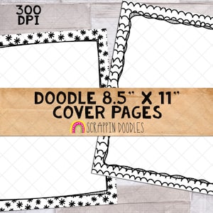 Doodle Cover Pages - Hand Doodled 8 1/2" X 11" Ready to Print Black ...