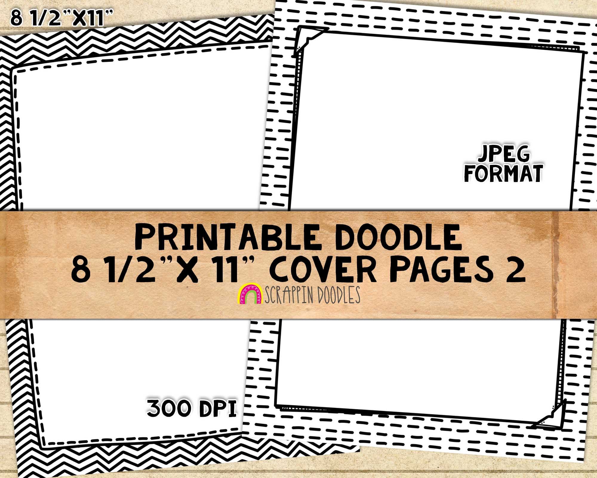 Doodle Cover Pages set 2 Hand Doodled 8 1/2 X 11 Ready to Print Black ...